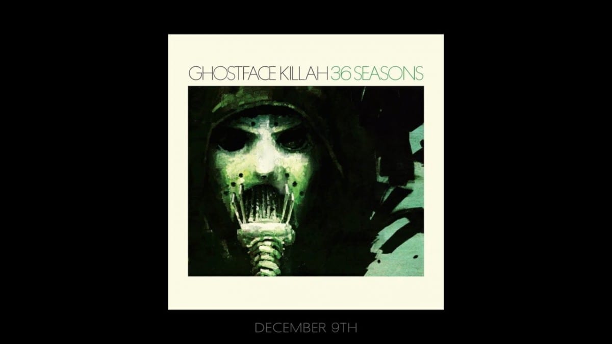 Ghostface Killah's New Album "36 Seasons" Comes Out Dec. 9th ...