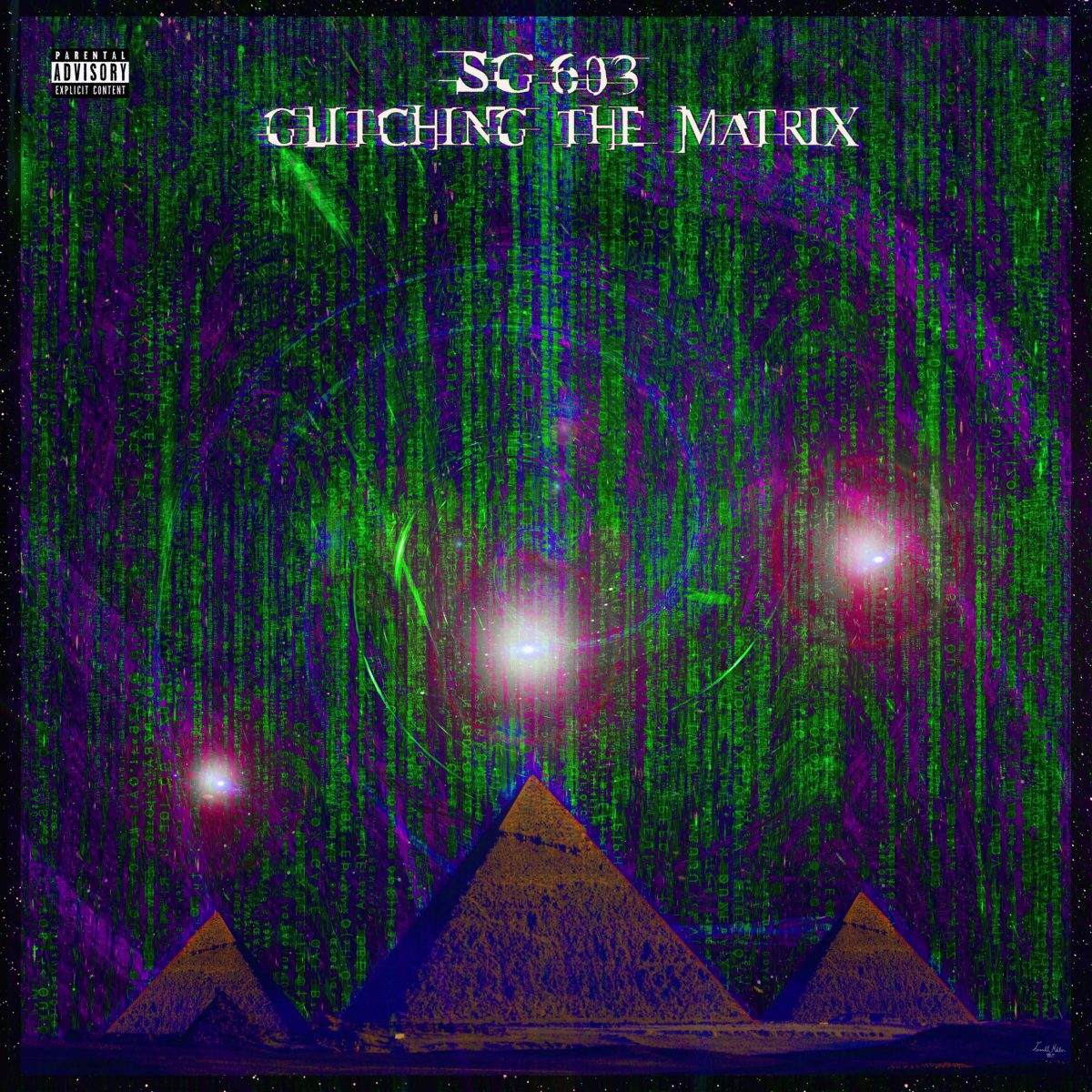 Sg603 - "Glitching The Matrix" (Album) | UndergroundHipHopBlog.com
