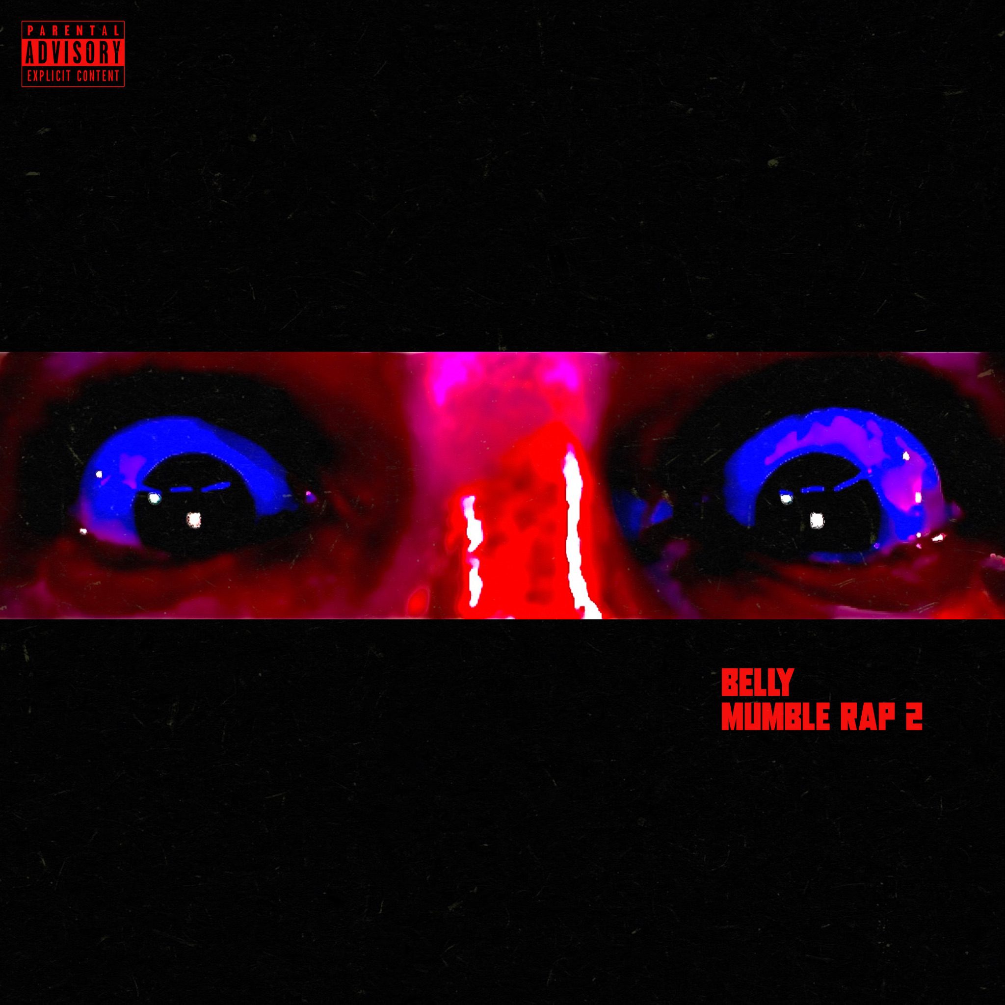 Belly Releases "Mumble Rap 2" Acapella Album And Two New Live ...