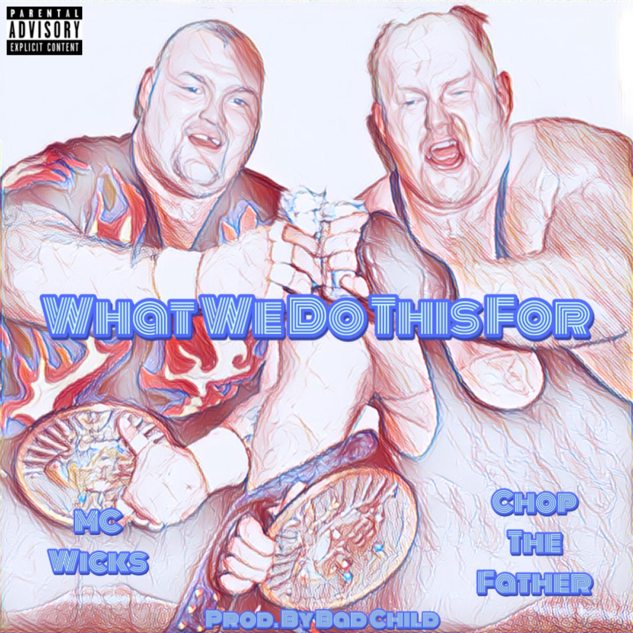Chop The Father & Mc Wicks Drop New Video "What We Do This For ...