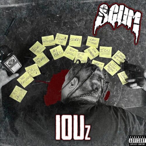 Scum Pays Off a Couple “IOUz” (Album Review) | UndergroundHipHopBlog.com
