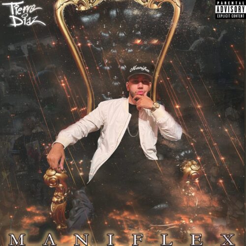 Tierre Diaz’ 2nd Album “Maniflex” is the Most Important of His Career ...